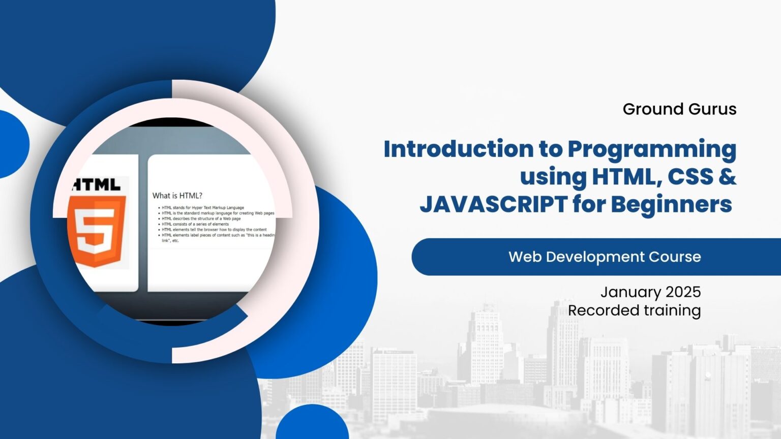 Web Programming using HTML, CSS, & JavaScript - Ground Gurus